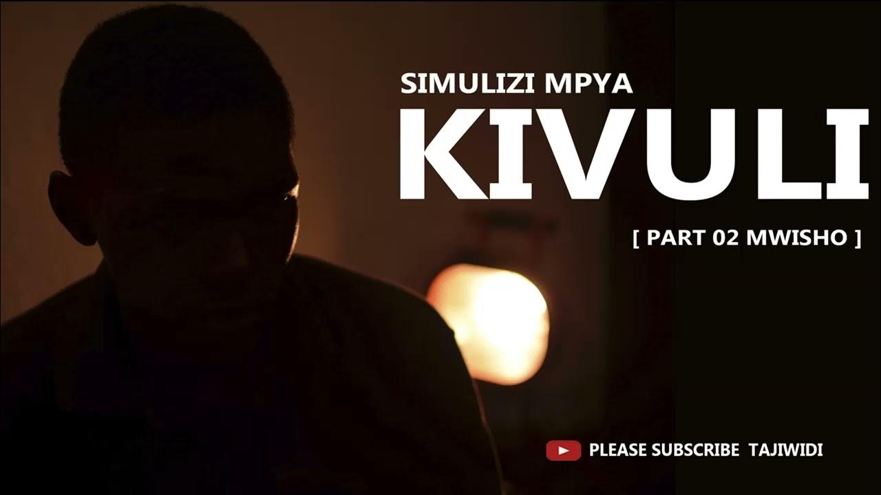 SIMULIZI MPYA KIVULI (PART 02 MWISHO) - YouTube