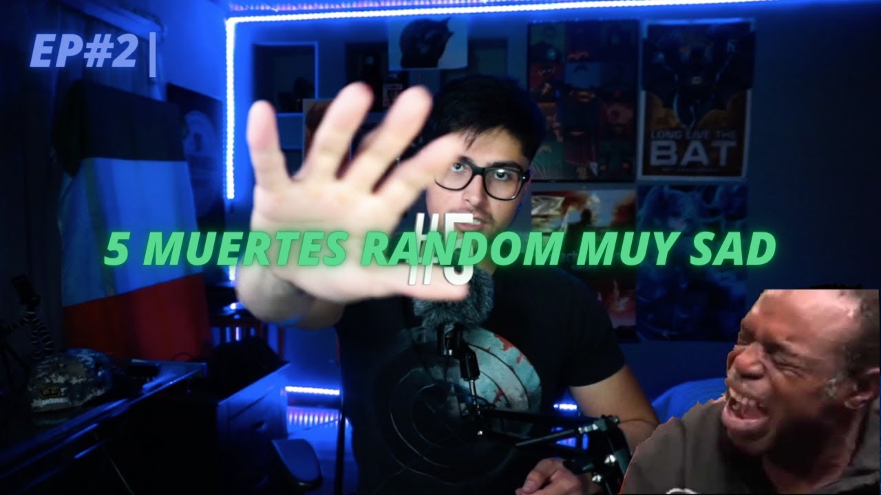 5 MUERTES SAD EN ANIMES/VIDEOJUEGOS/COMICS/PELICULAS | #EP2 - “ORA SAD ...