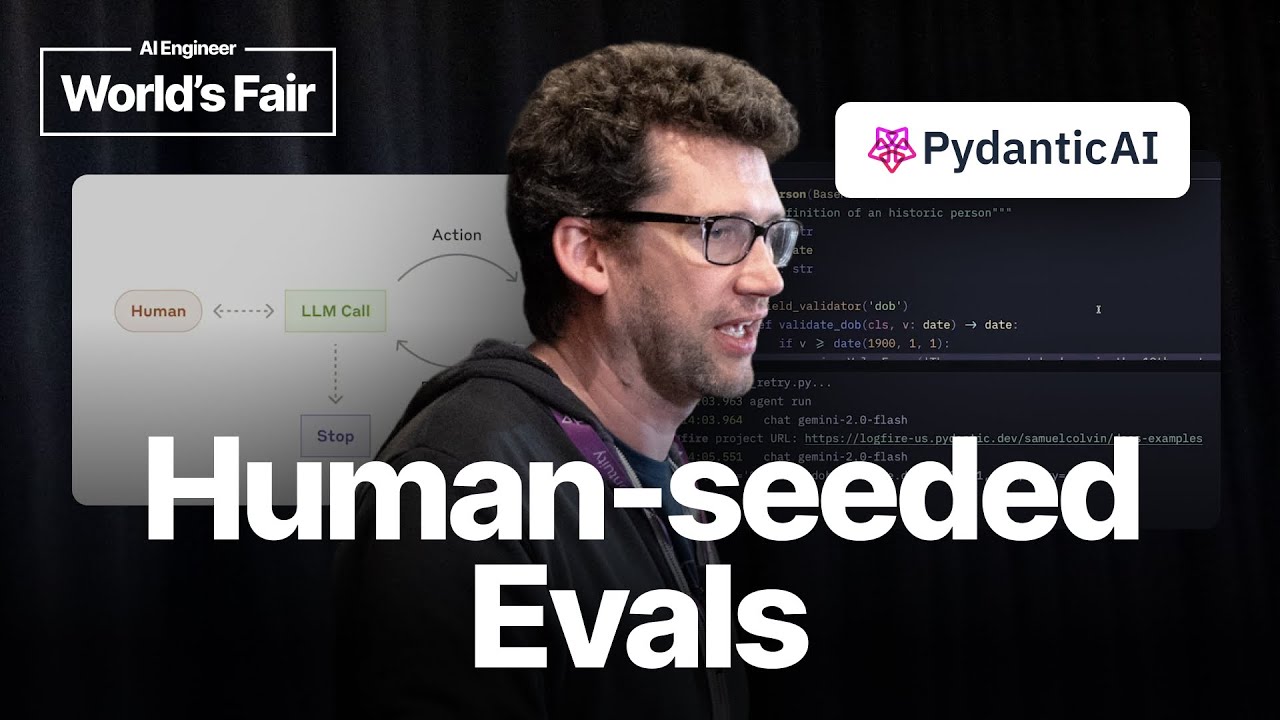 Human seeded Evals — Samuel Colvin, Pydantic - YouTube