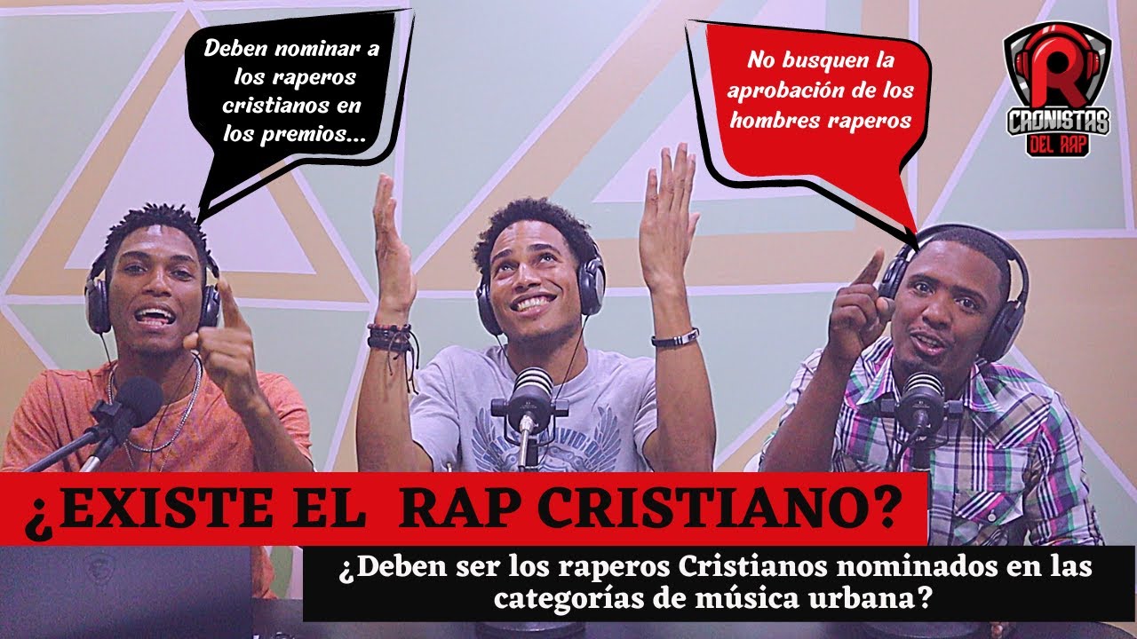 Existe el Rap Cristiano? Raperos Cristianos excluidos de las categorias ...