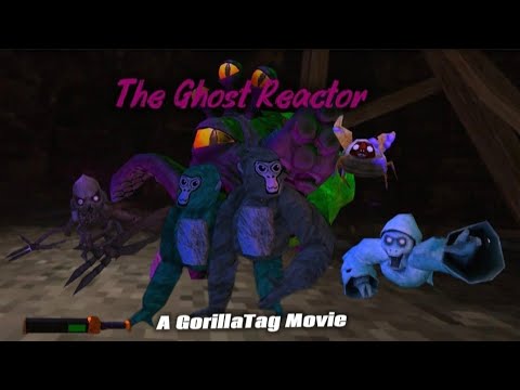 The Ghost Reactor | Gorilla Tag movie - YouTube
