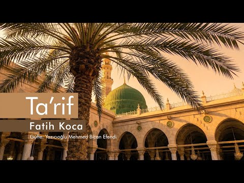 Fatih Koca - Ta’rîf (Şemâîl-i Şerîf)