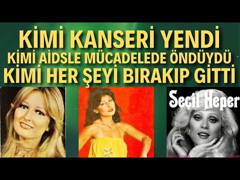 Bir Döneme Damga Vuran Yıldızların Hayat Hikayeleri #SerpilBarlas #Yeşim #SeçilHeper