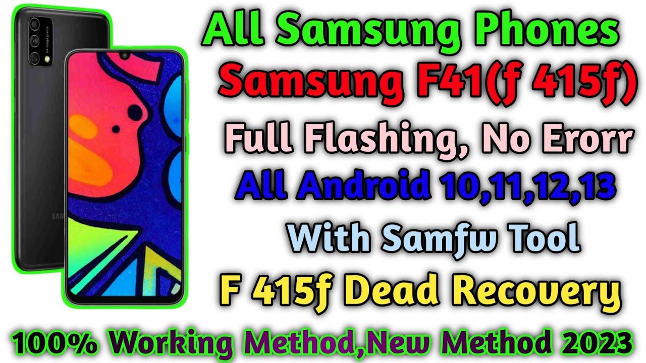Samsung f41(f 415f) full flashing/Gsm devil/f41 dead recovery/f41 hang on logo solution/100% ...