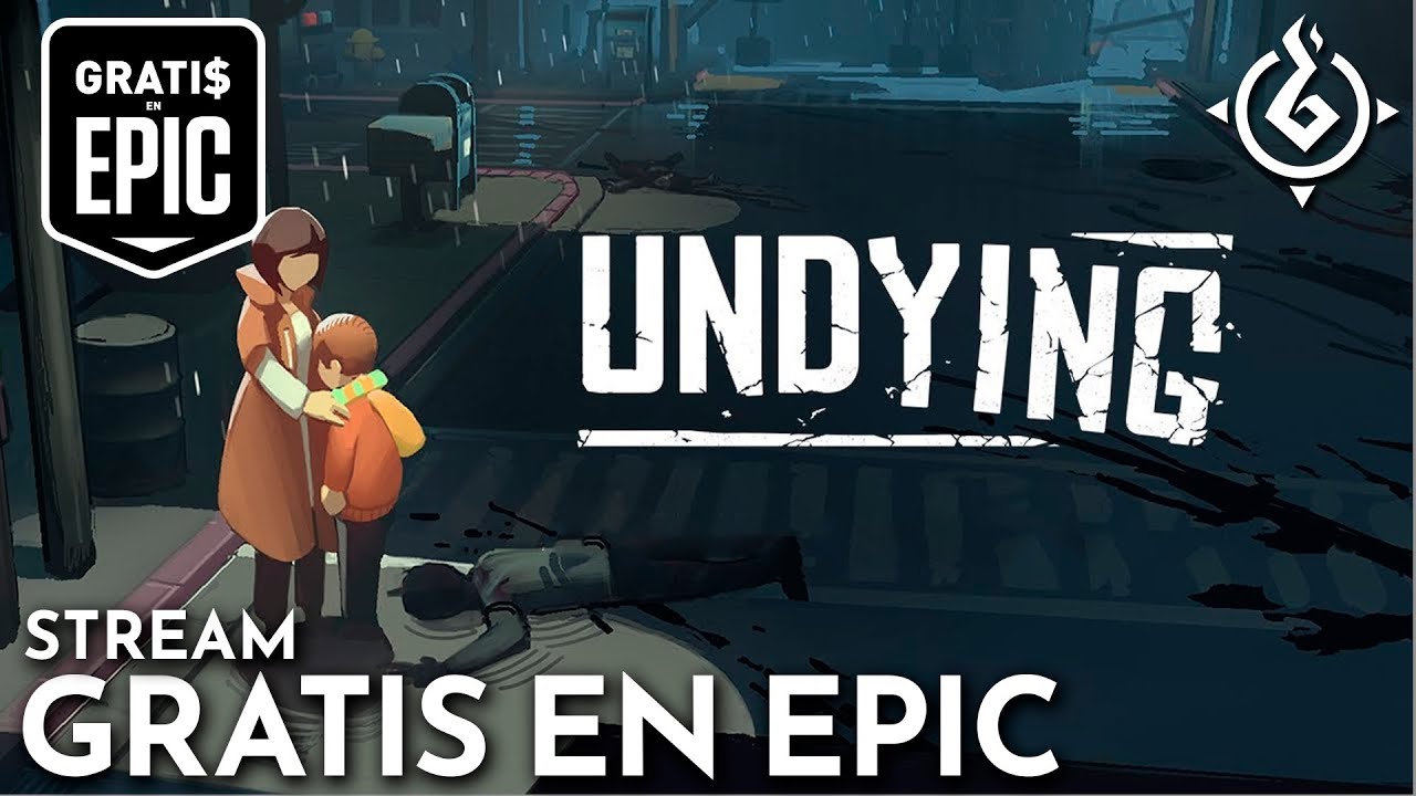 [Gratis en EPIC] UNDYING // Moviéndose del Fuego - YouTube
