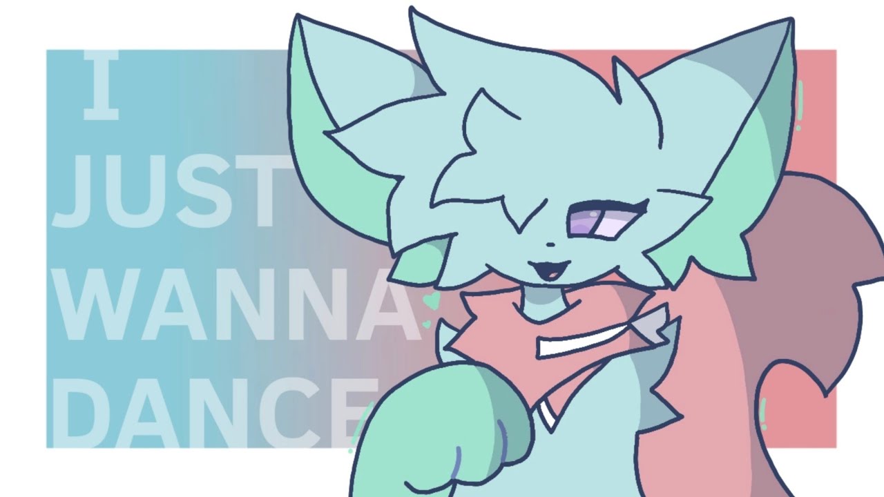 I JUST WANNA DANCE || ANIMATION MEME - YouTube