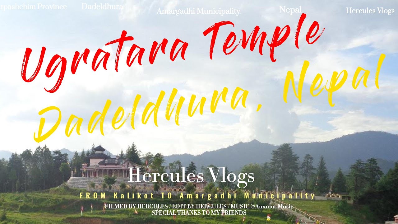 VISIT UGRATARA TEMPLE | DADELDHURA NEPAL | TRAVEL VLOGS | 2023 | MUSIC ...