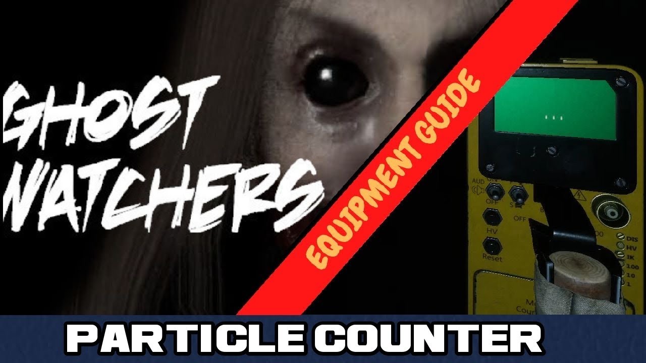 Ghost Watchers Beginners Guide: Particle Collector! - YouTube