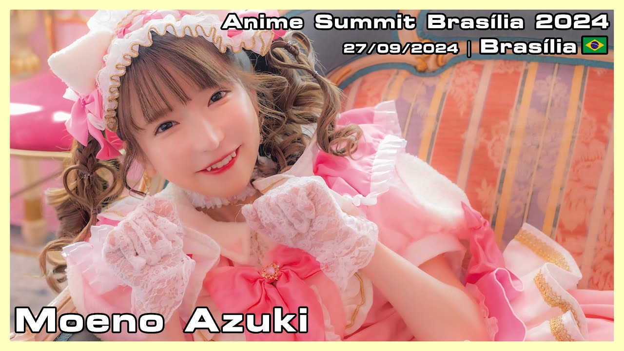 Moeno Azuki - Anime Summit Brasília 2024 - 27/09/2024 - YouTube