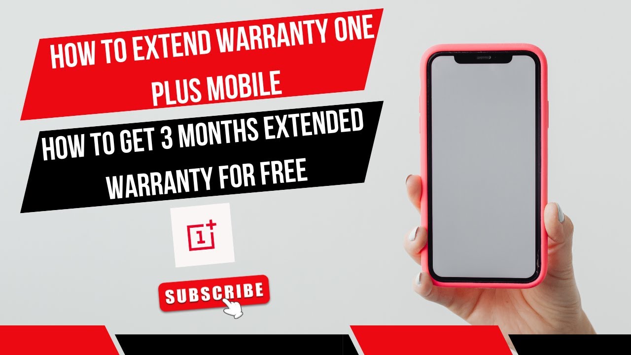 How to Extend warranty One Plus Mobile- How To Get 3 Months Extended ...