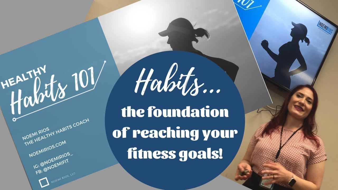 Healthy Habits 101 | A better approach to reaching your every fitness ...