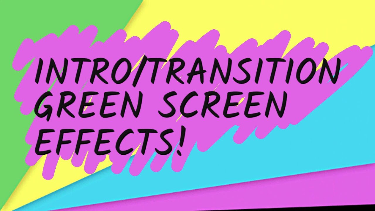 10 INTRO/TRANSITION GREEN SCREEN EFFECTS! (HD) - YouTube