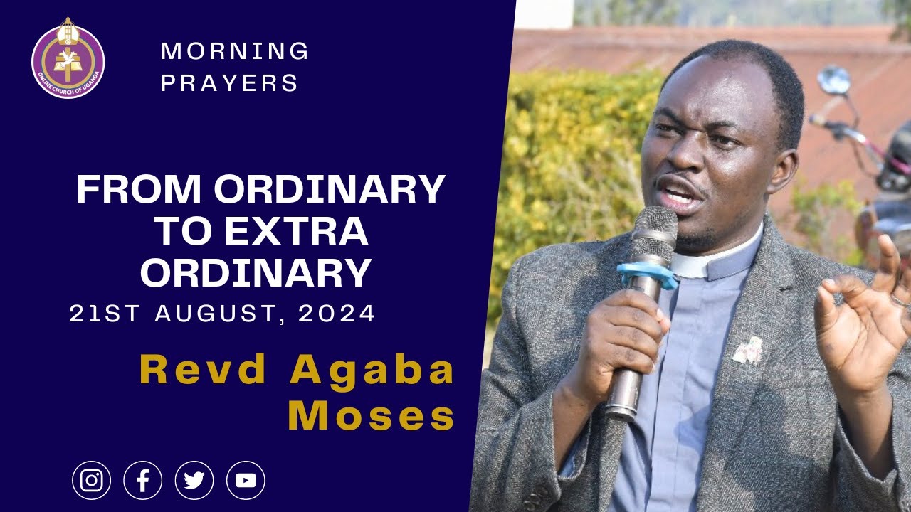Lunch Hour.21/8/2024. Rev. Moses Agaba .From Ordinary to Extra-ordinary ...