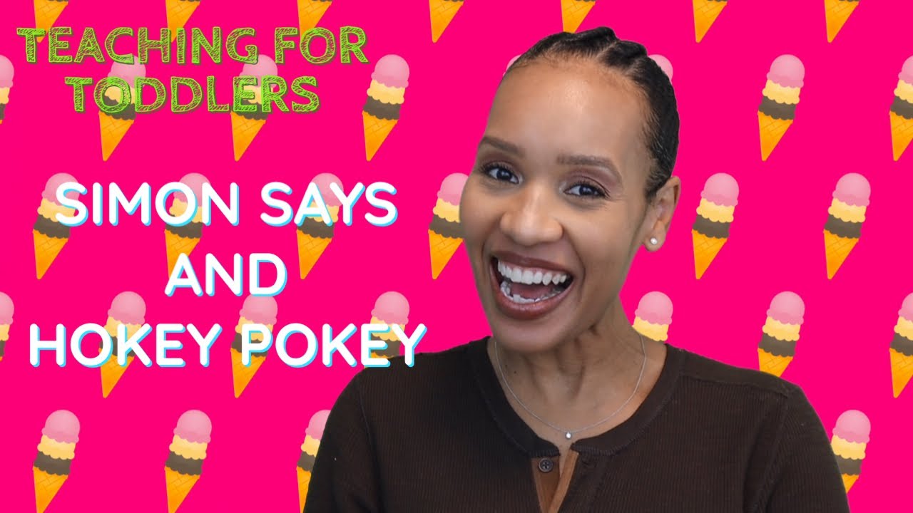 Simon Says and Hokey Pokey | Teaching For Toddlers - YouTube
