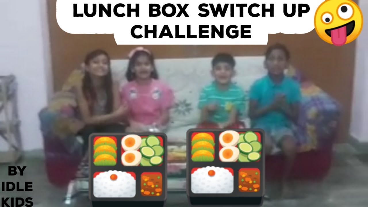 Lunch Box 🍱/Switch Up Challenge/By Idle Kids - YouTube