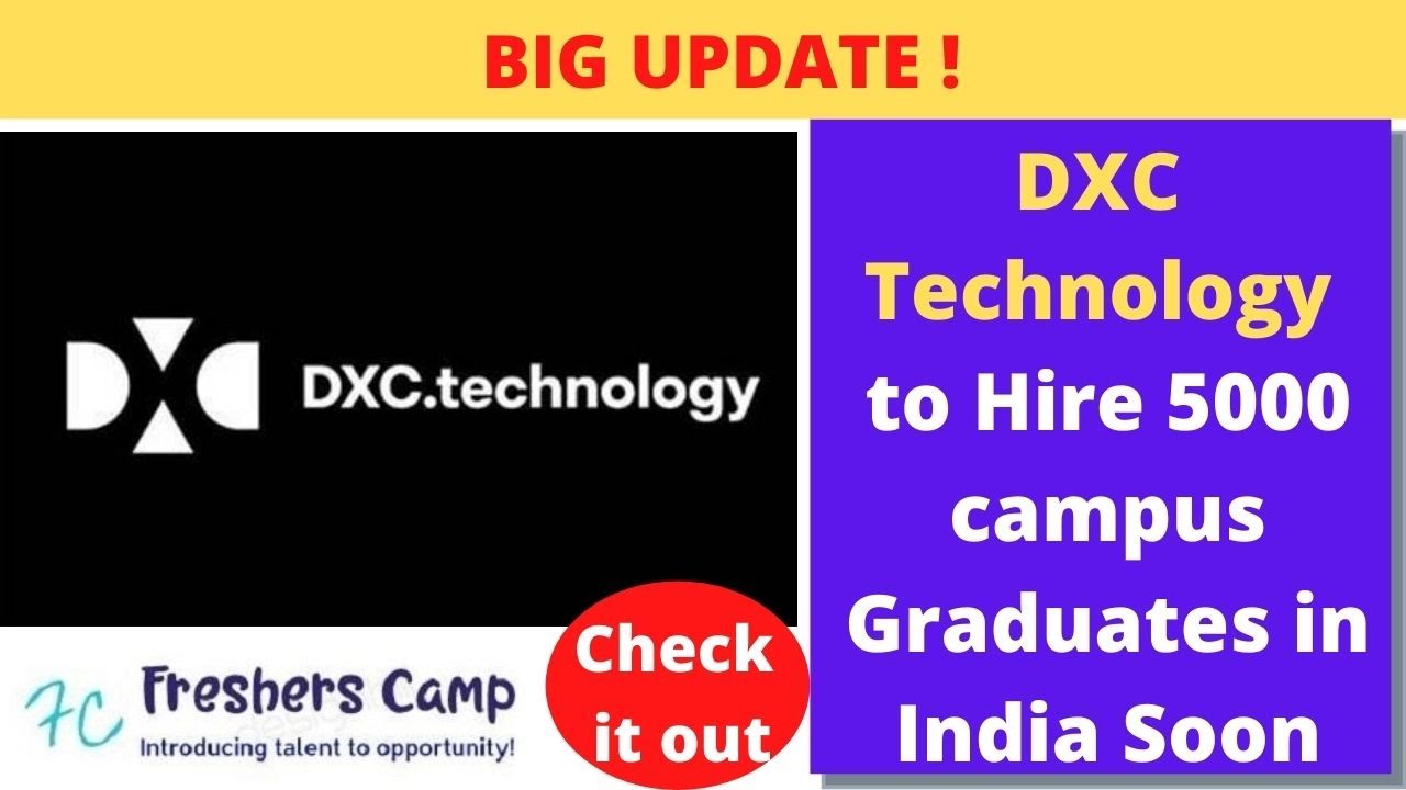 DXC Technology Hire 5000 campus Graduates in India Soon - YouTube
