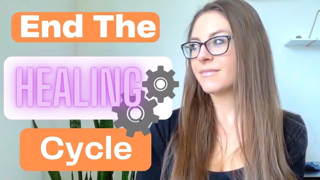How To End The Healing Cycle And Be Healed Now YouTube How To End The Healing Cycle And Be Healed Now YouTube