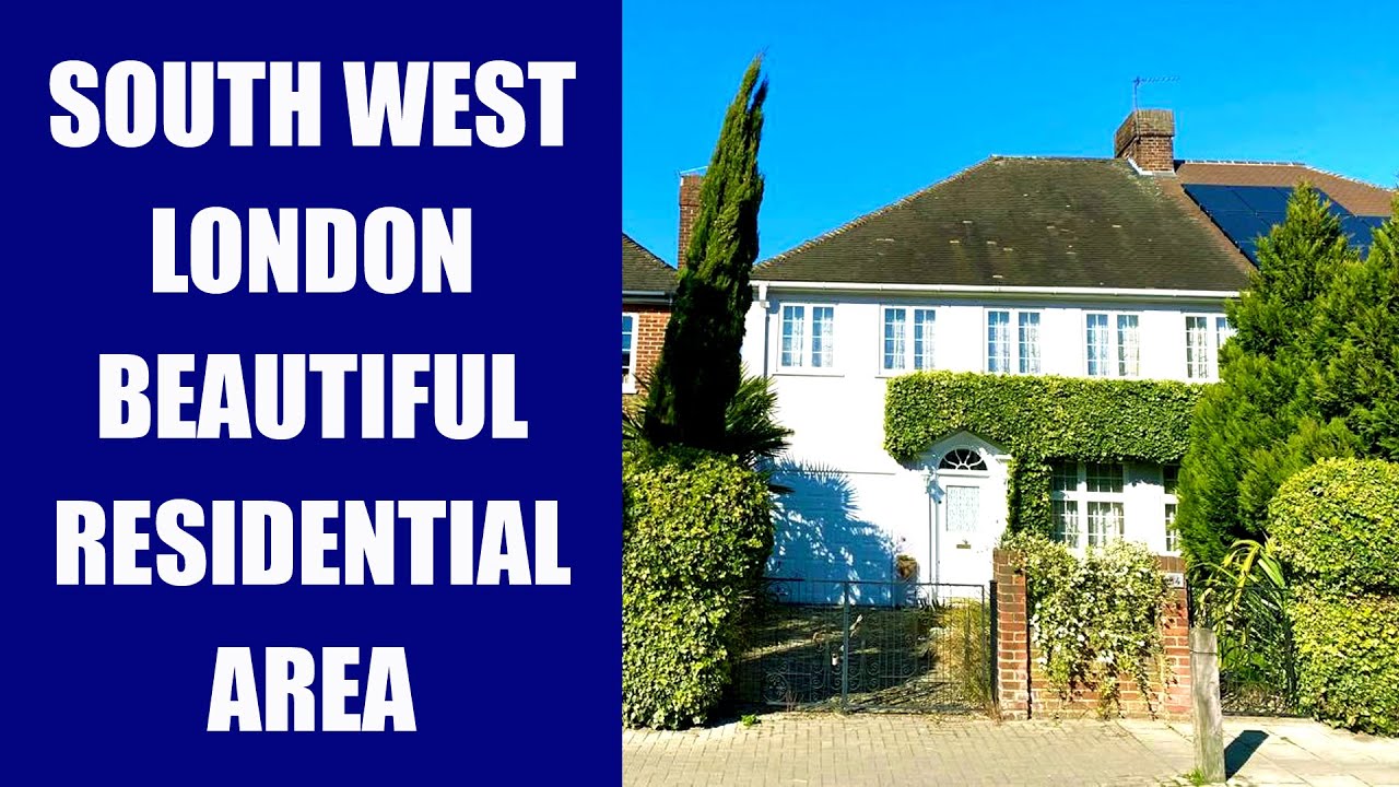 SOUTH WEST LONDON BEAUTIFUL RESIDENTIAL AREA - Walking Tour 4K HD - YouTube