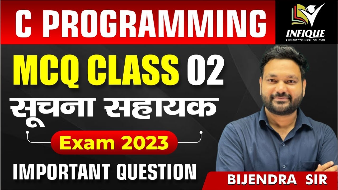 C Programming Ia Mcq Class 02 By Bijendra Sir Infique Classes Youtube 2291