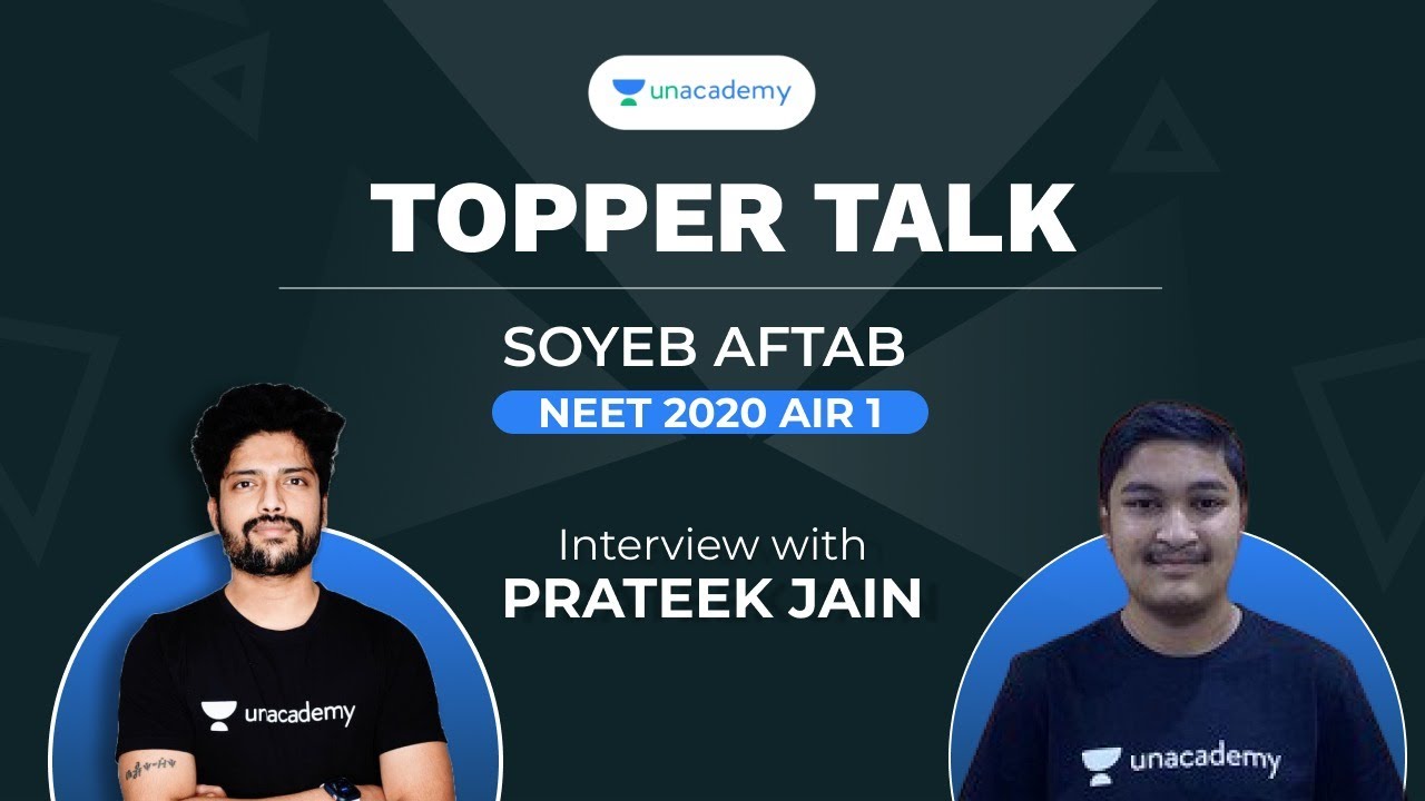 Topper Talk | Soyeb Aftab | NEET 2020 AIR 1 | Interview with Prateek ...