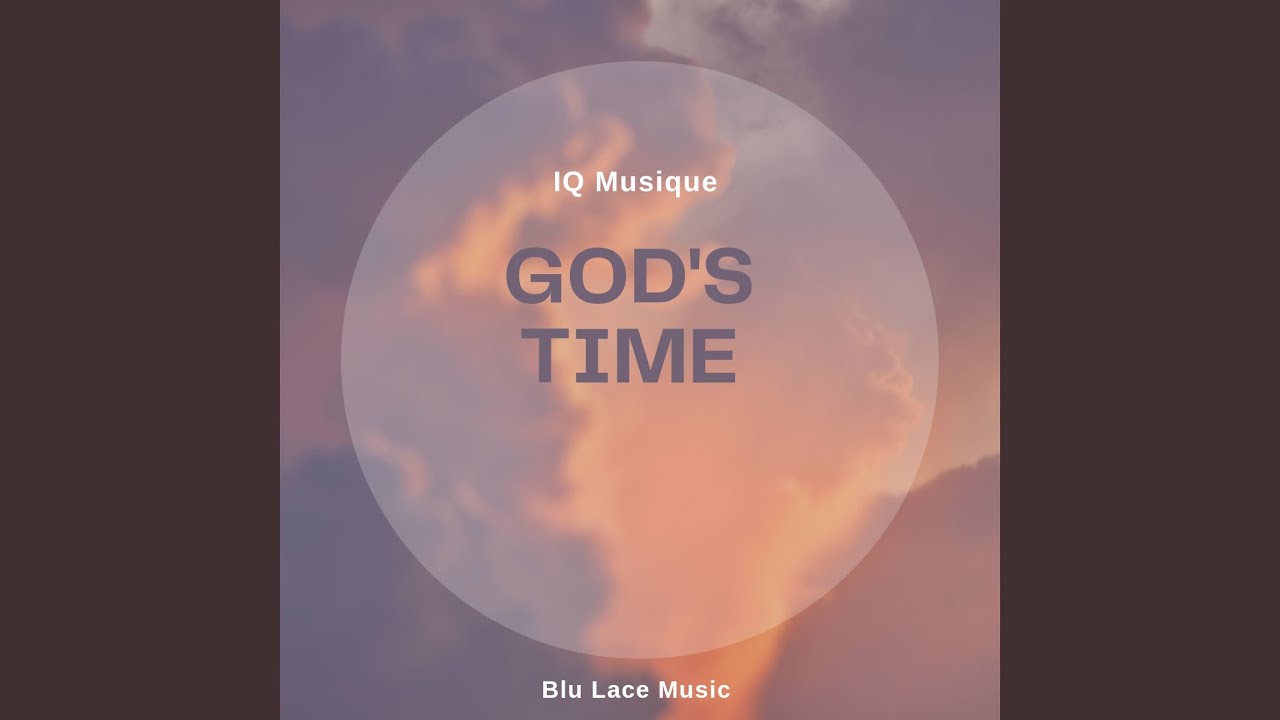 God's Time - YouTube