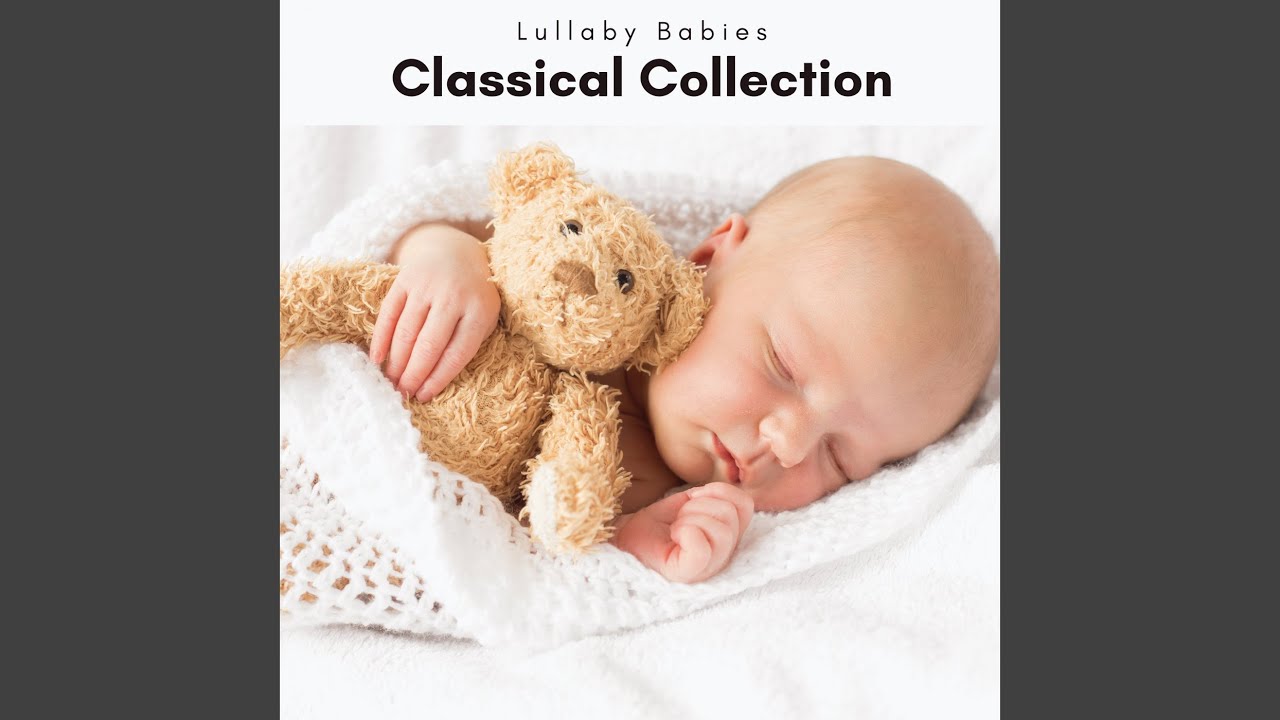Classical Lullaby Track for Fast Sweet Relax - YouTube