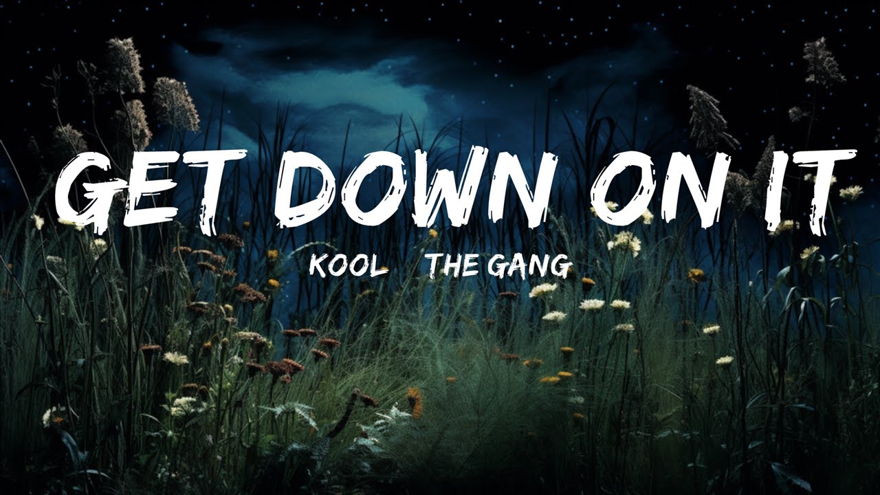 Kool & The Gang - Get Down On It (Lyrics) | Top Best Songs - YouTube