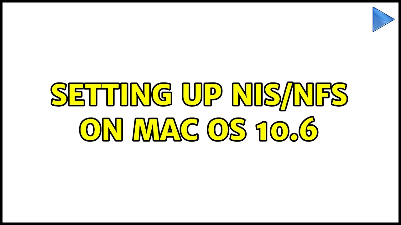 Setting up NIS/NFS on Mac OS 10.6 - YouTube