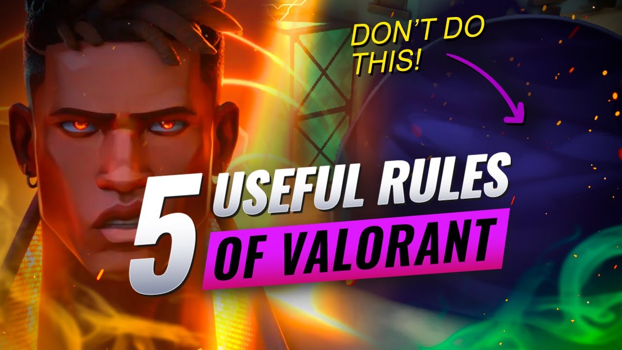 5 Useful Rules For Winning More Games - Valorant - YouTube