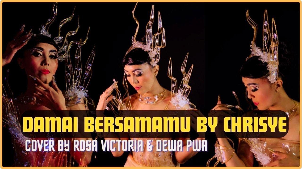 Damai Bersamamu Chrisye Cover By Rosa Victoria And Dewa Pwa Youtube
