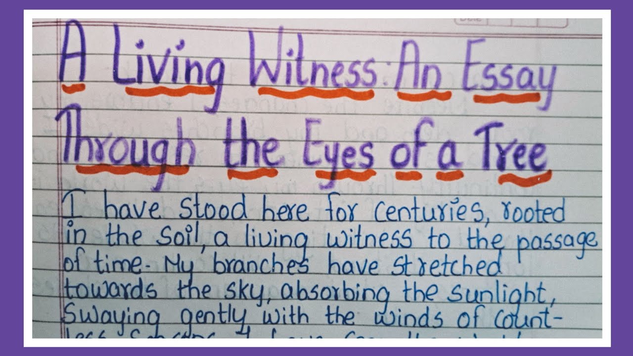 A Living Witness:An Essay Through The Eyes Of A Tree,Essay In English ...