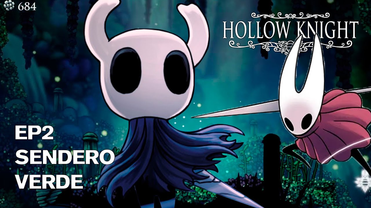 Sendero Verde Hollow Knight: EP2 - YouTube