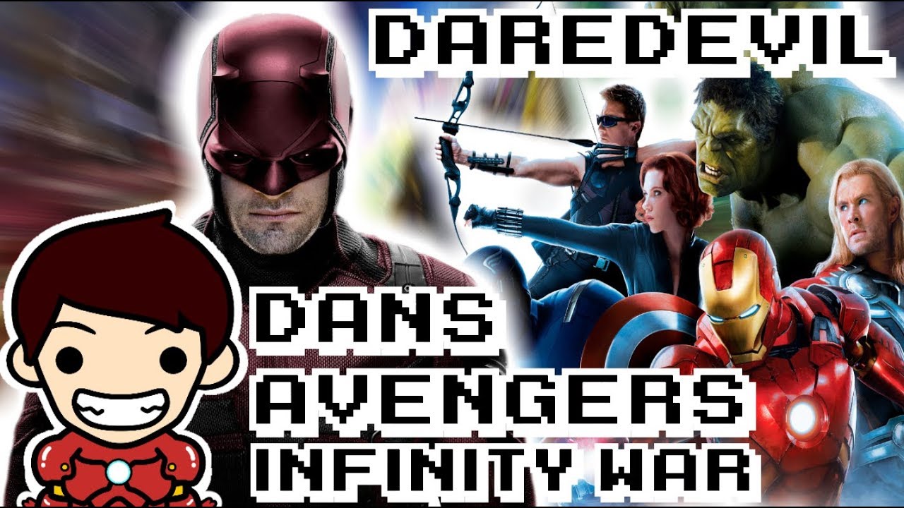 Avengers Infinity War : DAREDEVIL SERAIT DANS AVENGERS INFINITY WAR ...
