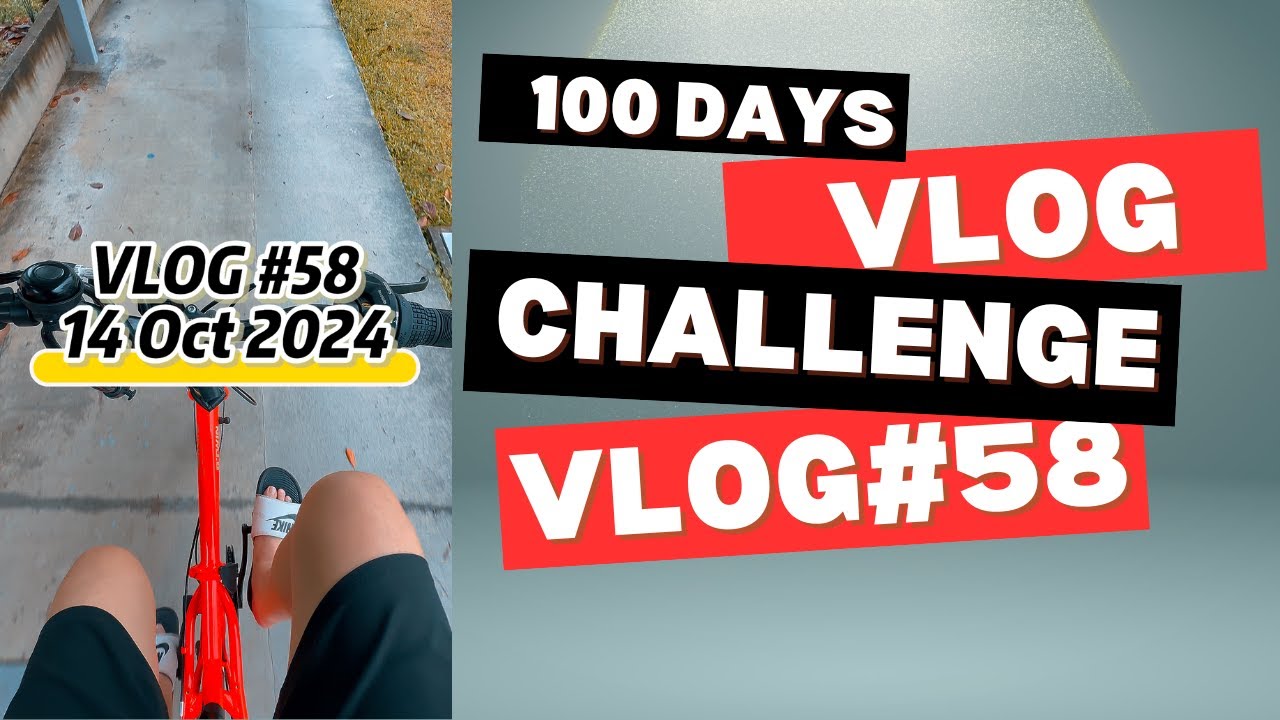 100 Days Challenge VLOG 58 14 Oct 2024 100天 Vlog挑戰 by Acunvlog - YouTube