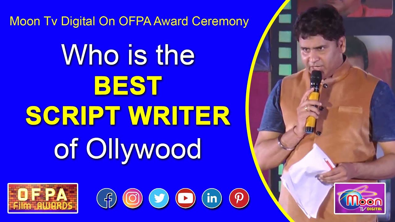 Who is the Best Film Script Writer of Ollywood | OFPA Award Ceremony ...