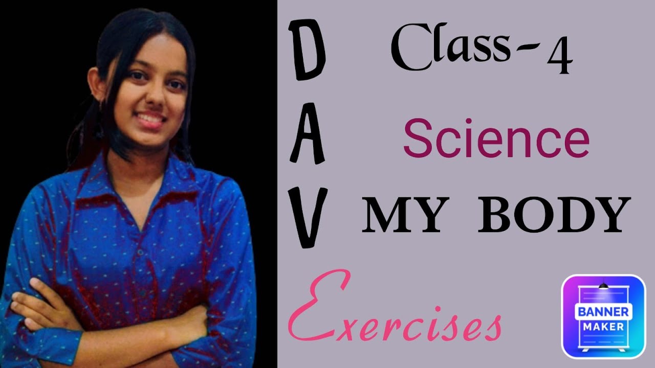 DAV/ class-4/ science/ chapter-1 / MY BODY/ EXERCISES - YouTube