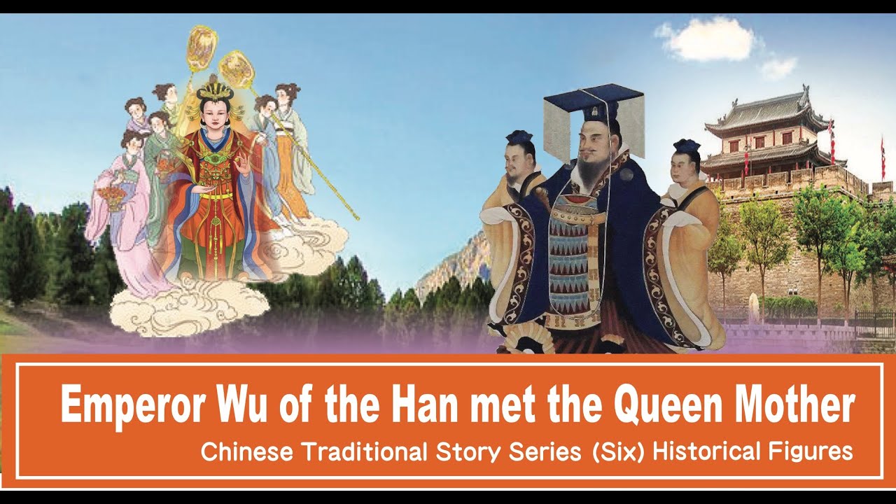 Chinese Traditional Story: Emperor Wu of the Han met the Queen Mother ...
