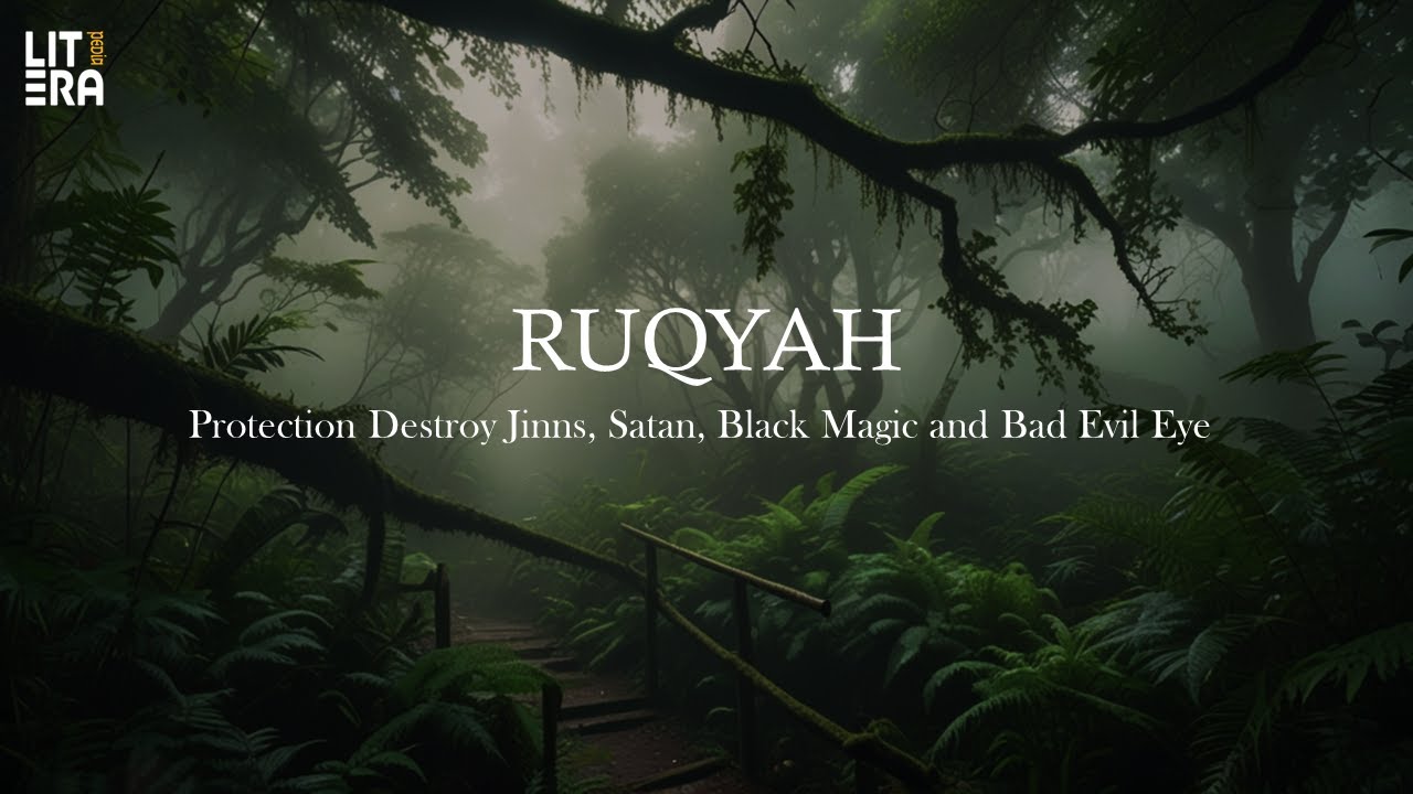 POWERFUL RUQYAH (COMPLETE VERSES) | PROTECT YOURSELF FROM EVIL ...