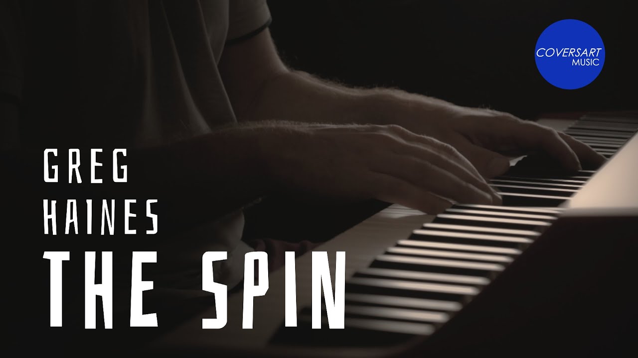 Greg Haines - The Spin / @coversart - YouTube
