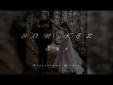 Ezo/Son Kez (Slowed)