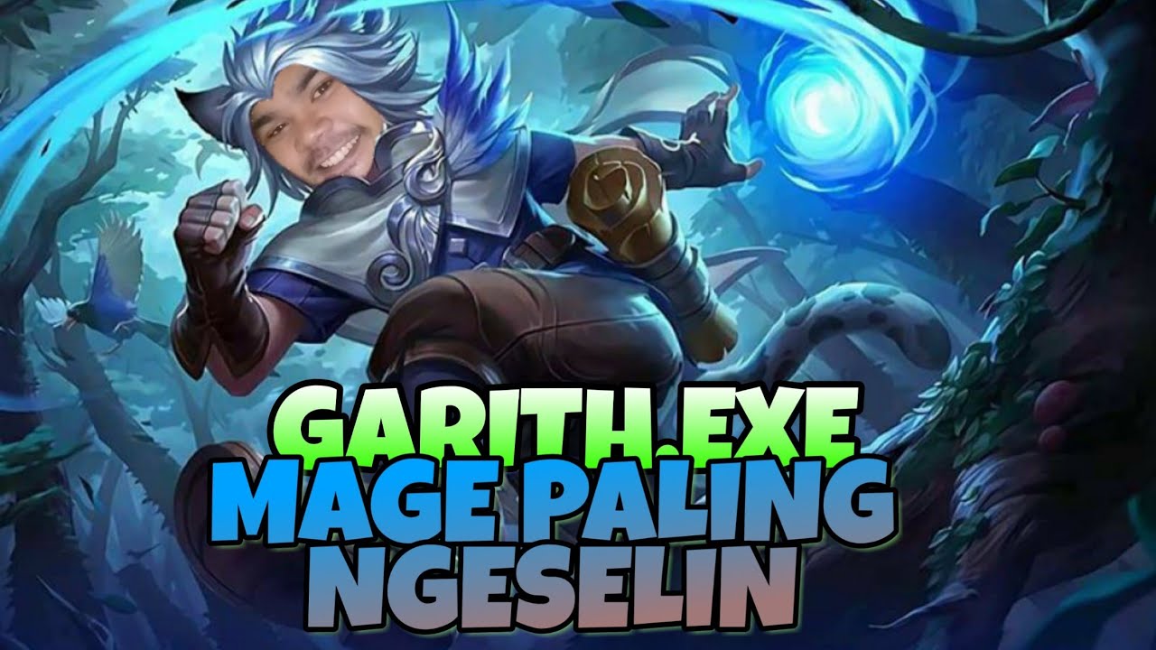 Garit.Exe Mage paling ngeselin - YouTube