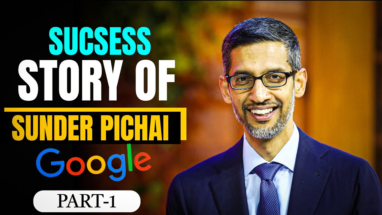 SUCCESS Story Of GOOGLE ceo Sunder Pichai - YouTube