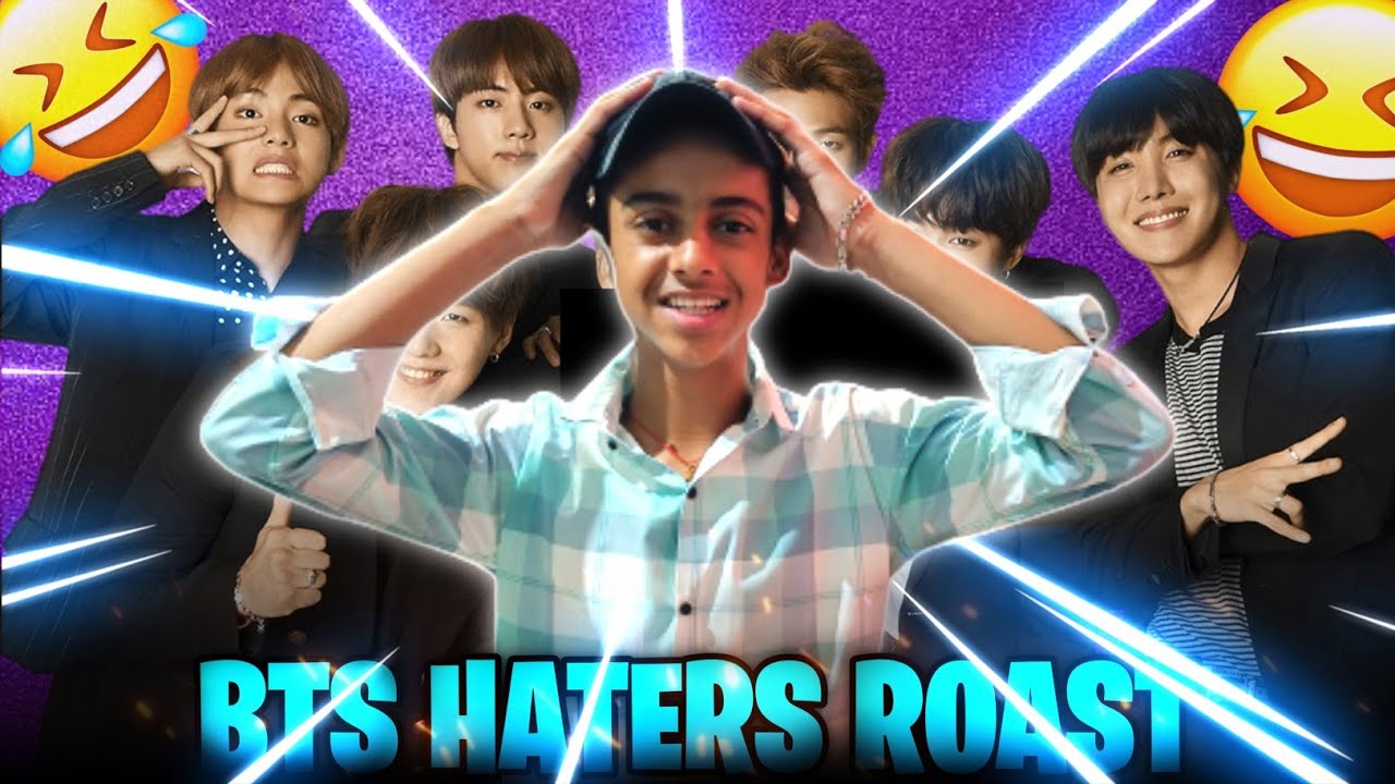Bts Haters Roast 🔥🤬 Youtube