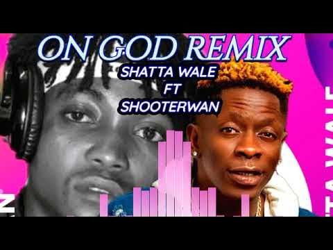 ongod remix by Shatta wale ft Shooter wan 🔥🔥🔥 - YouTube
