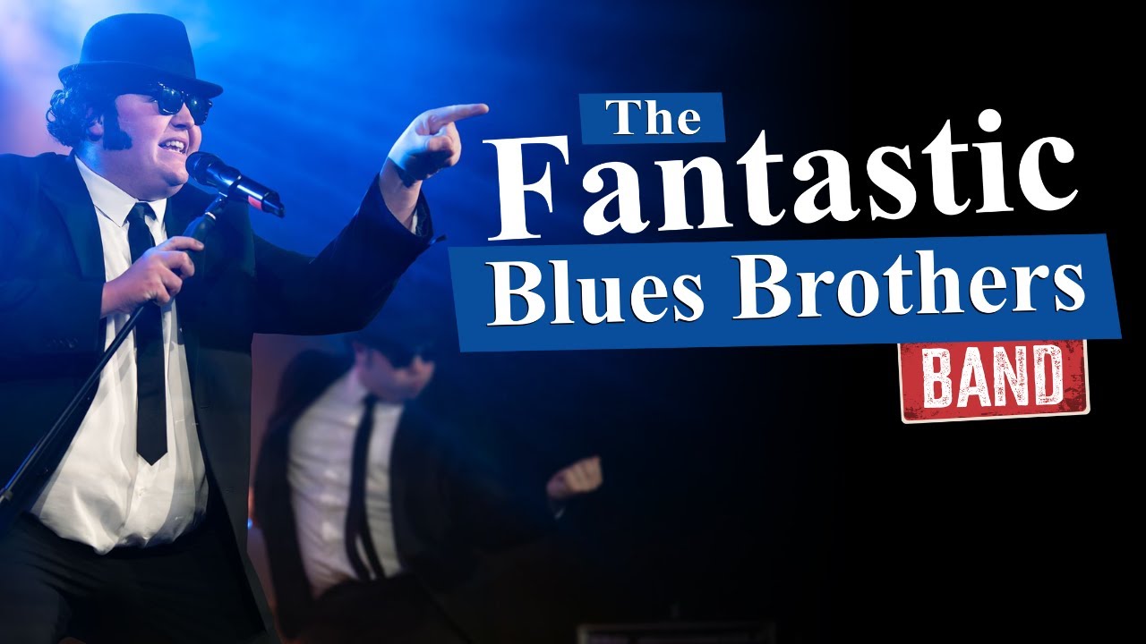 THE FANTASTIC BLUES BROTHERS BAND | Tribute to The Blues Brothers ...