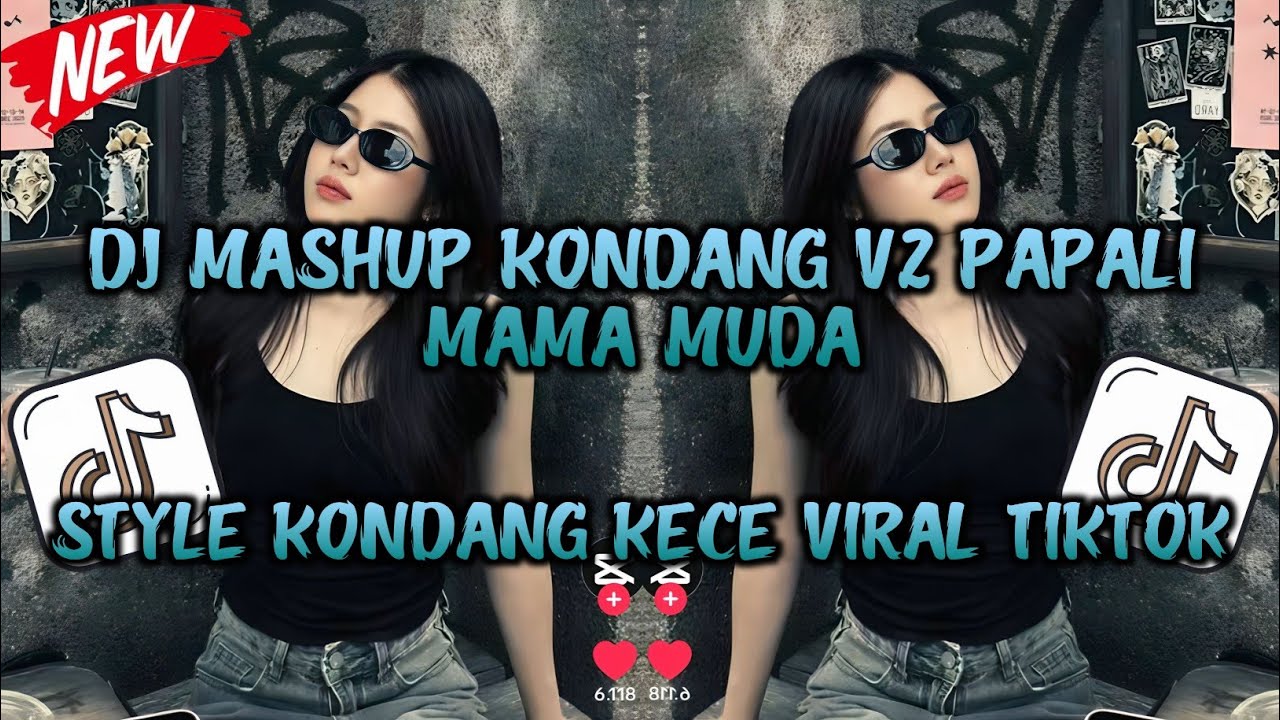 DJ MASHUP KONDANG V2 PAPALI MAMA MUDA STYLE KONDANG KECE VIRAL TIKTOK ...