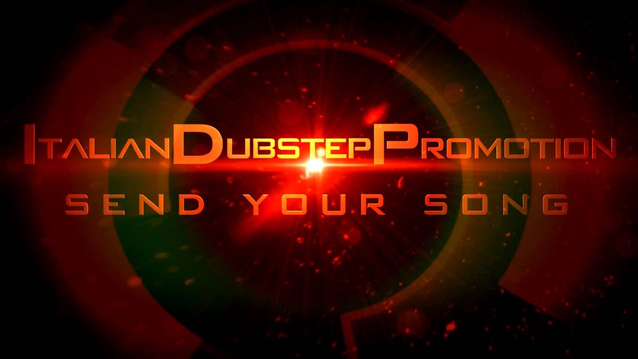 Italian Dubstep Promotion [Channel Intro] - YouTube