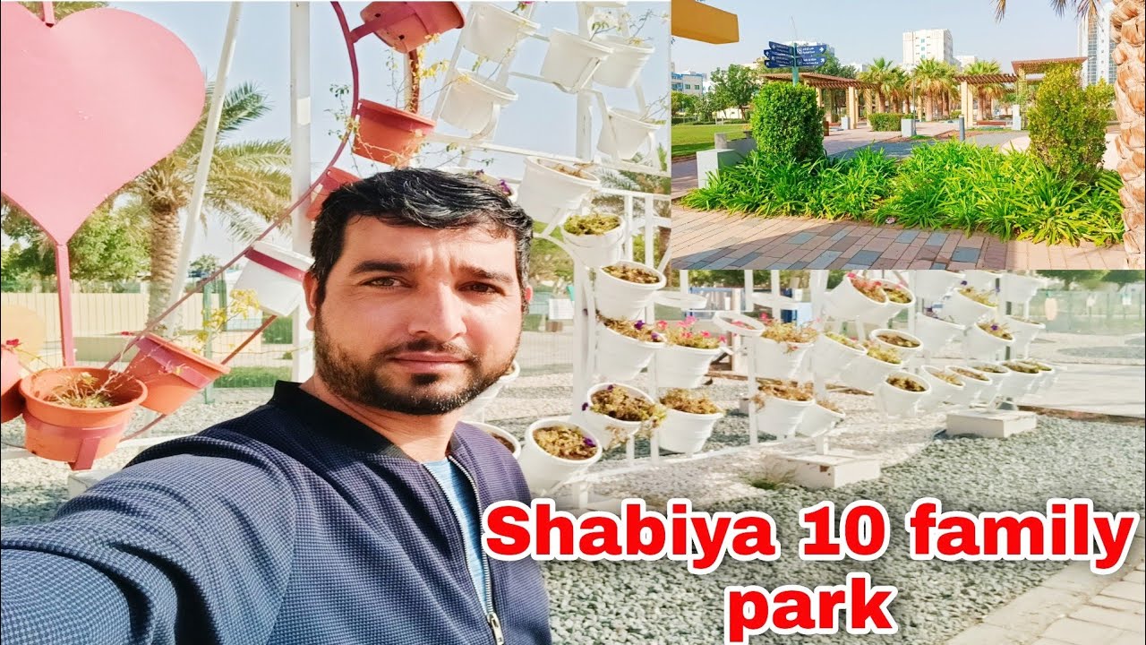SHABIYA 10 PUBLIC PARK || MY UAE VLOG # 19 || SHABIYA 10 MAIN PARK KA ...