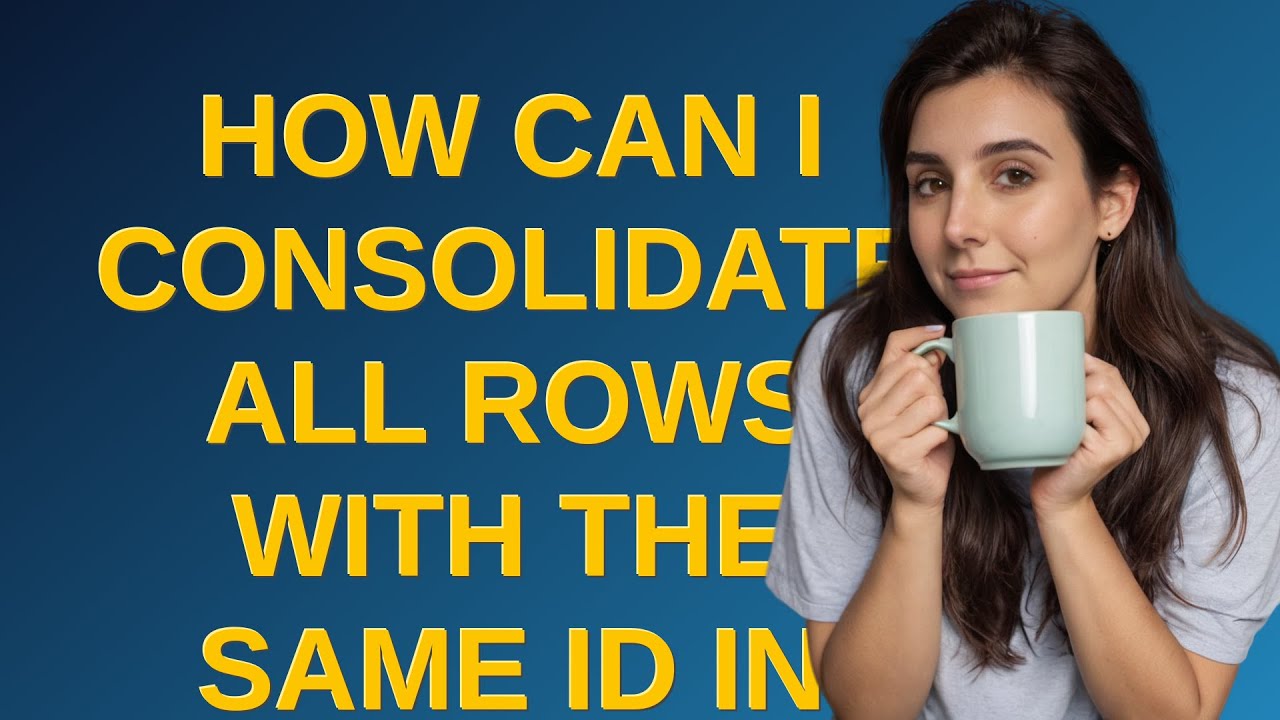 How Can I Consolidate All Rows With The Same ID In Polars YouTube how-can-i-consolidate-all-rows-with-the-same-id-in-polars-youtube