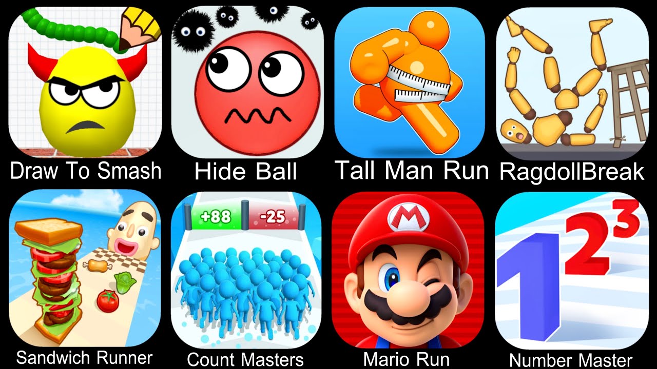Draw To Smash,Hide Ball,Tall Man Run,Ragdoll Break,Sandwich Runner ...